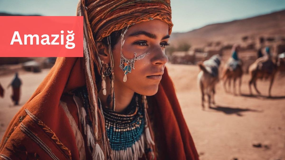 Amaziğ – Exploring the Amazigh Culture!